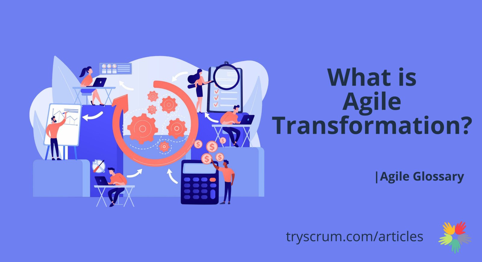 What is Agile Transformation? - tryScrum