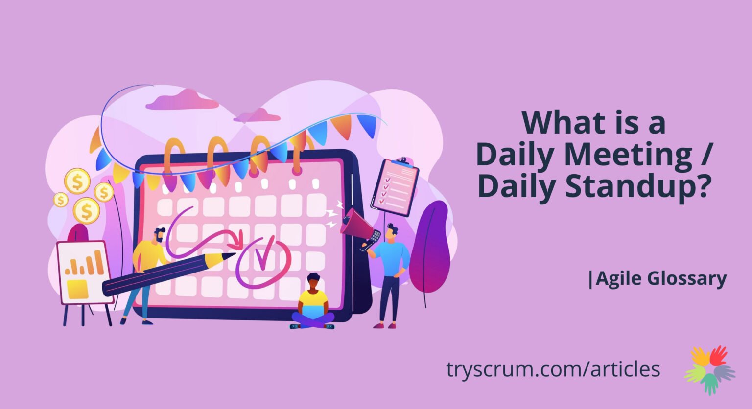 What is a Daily Meeting / Daily Standup? - tryScrum