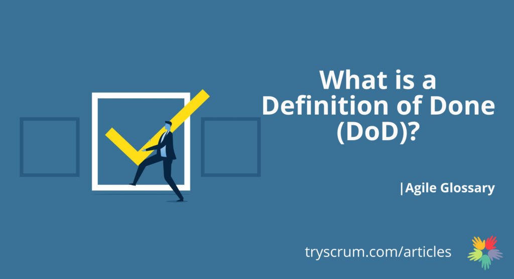 Definition of Done (DoD) - tryScrum