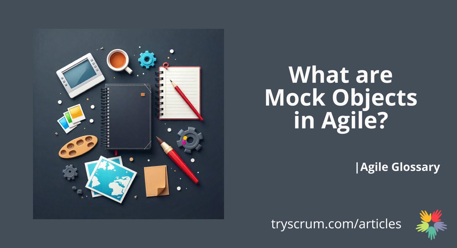 What are Mock Objects in Agile? - tryScrum