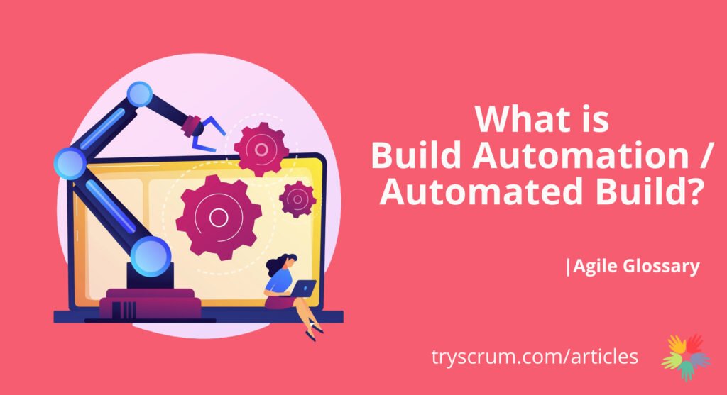 What is Build Automation / Automated Build? - tryScrum