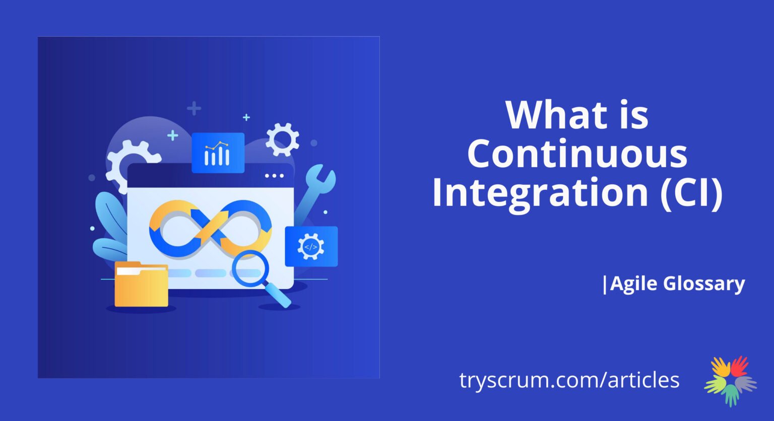 What is Continuous Integration (CI)? - tryScrum