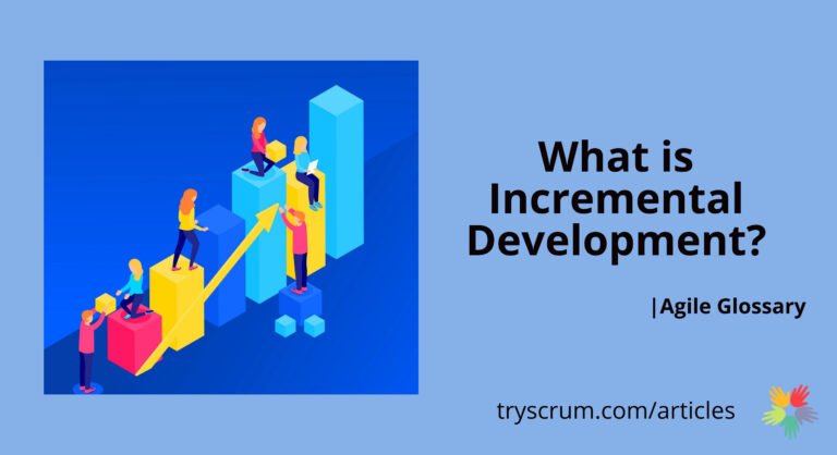 What is Incremental Development? - tryScrum