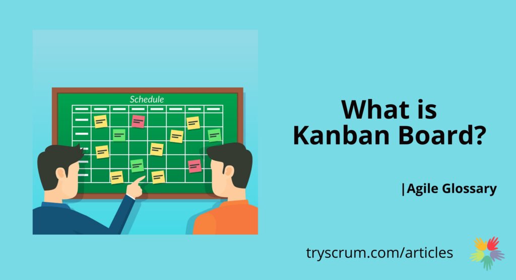 What is Kanban Board? - tryScrum